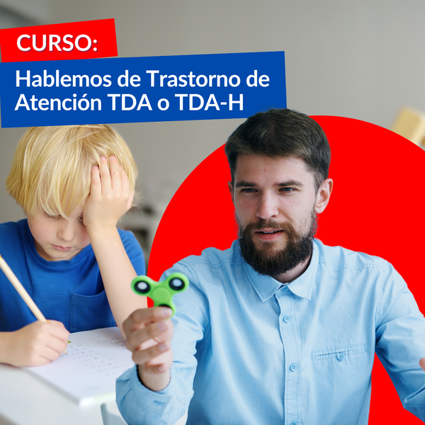 Curso - Hablemos de Trastorno de Atención TDA o TDA-H – cognitionmx